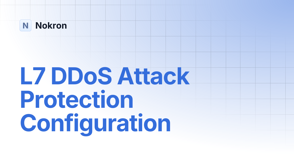 L7 DDoS Attack Protection Configuration | WAF F5 | Nokron